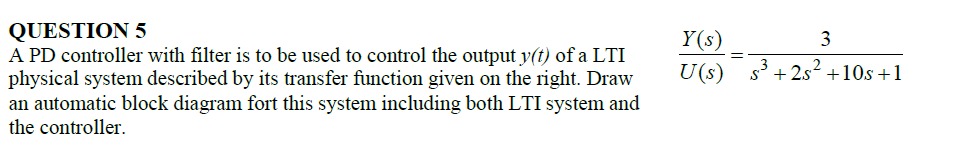 Solved QUESTION 5There is ﻿a linear time invariant system | Chegg.com