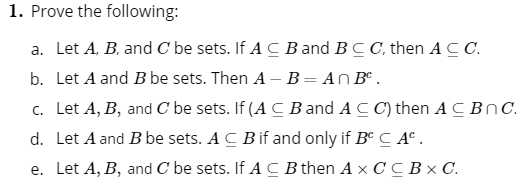 Solved 1. Prove the following: a. Let A, B, and C be sets. | Chegg.com