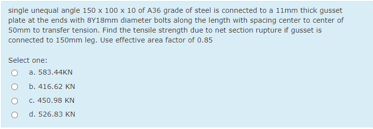 Solved single unequal angle 150 x 100 x 10 of A36 grade of | Chegg.com
