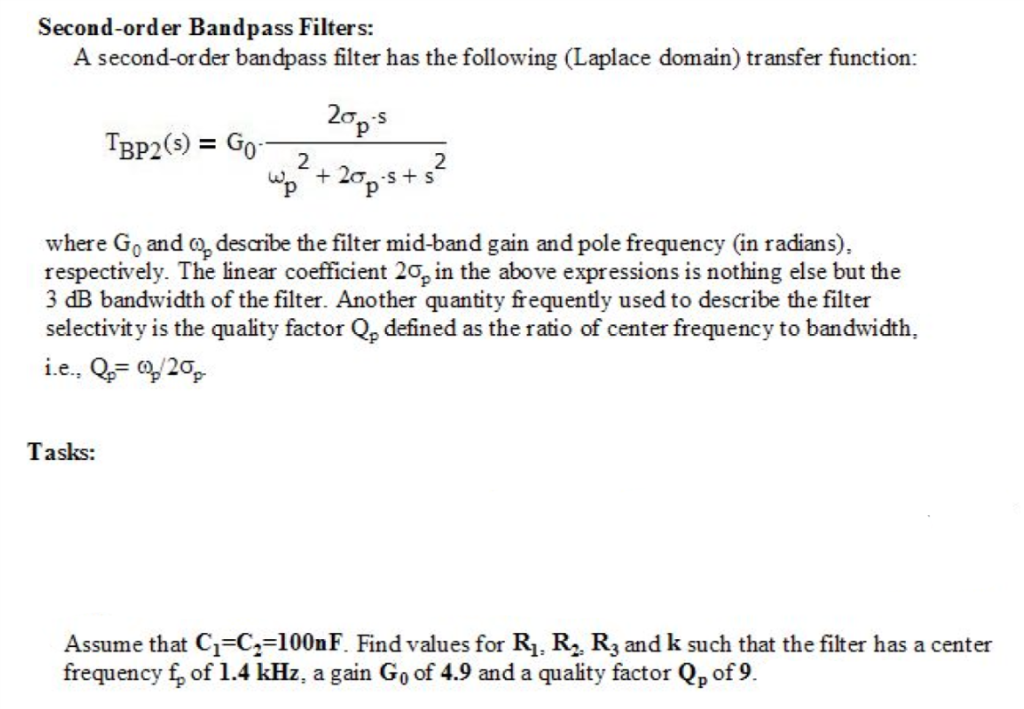 Solved Second Order Bandpass Filters A Second Or Der