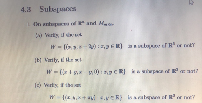 Solved 4.3 Subspaces 1. On subspaces of R" and Mmxn- (a) | Chegg.com