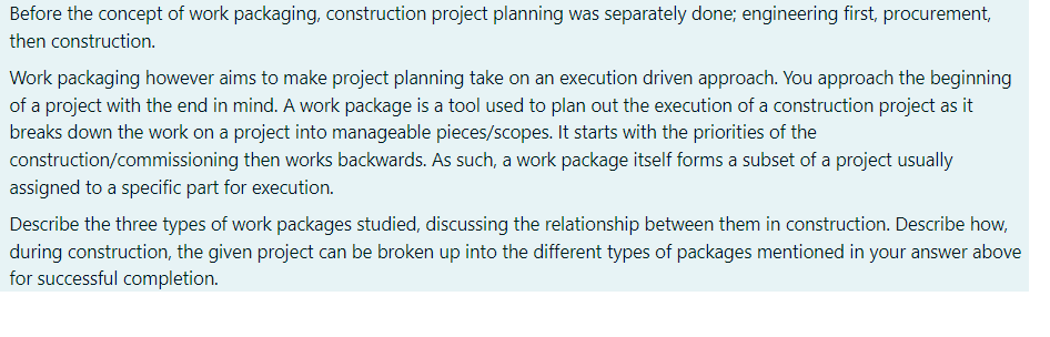 Solved Before the concept of work packaging, construction | Chegg.com