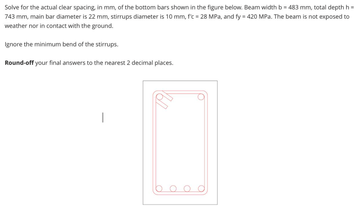 Solved Solve for the actual clear spacing, in mm, of the | Chegg.com