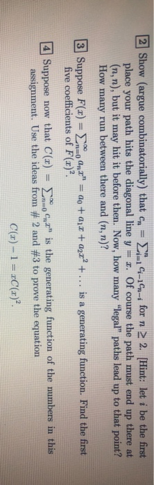 Solved 2 Show (argue combinatorially) that c -for n 2 2. | Chegg.com