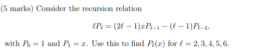 Solved 5 Marks Consider The Recursion Relation 