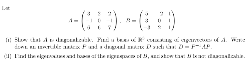 Solved Let A=⎝⎛3−162062−17⎠⎞,B=⎝⎛53−3−202111⎠⎞ (i) Show that | Chegg.com