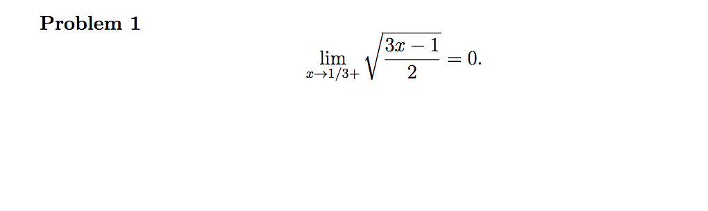 Solved Problem 1 32 1 lim 3+1/3+ = 0. 2 | Chegg.com