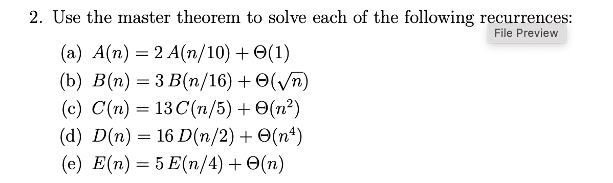 Solved 2. Use the master theorem to solve each of the | Chegg.com