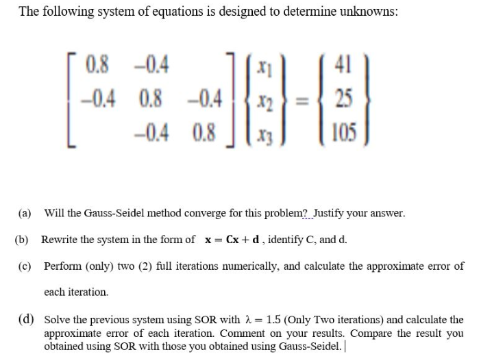Solved The following system of equations is designed to | Chegg.com
