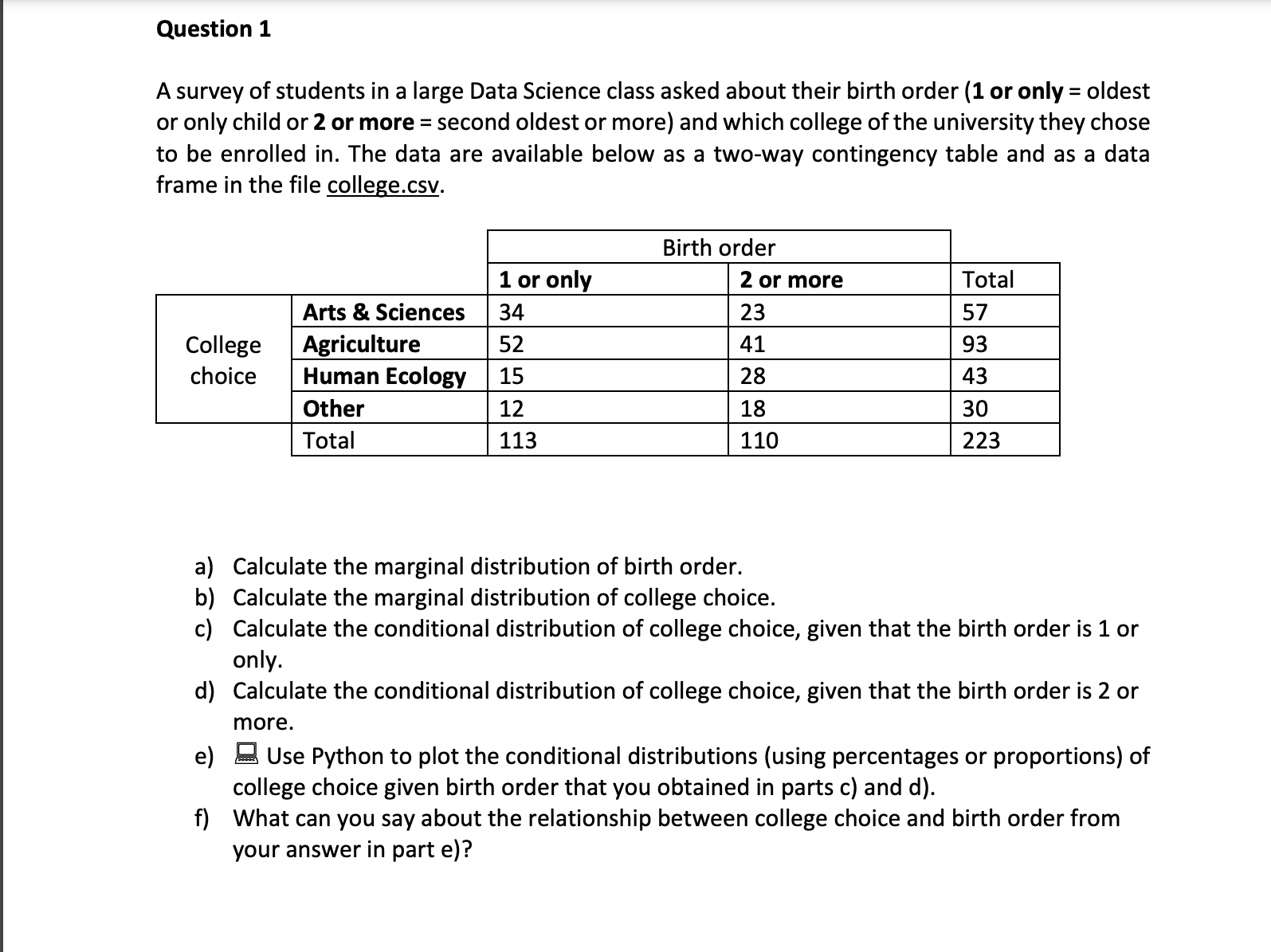 Solved Question 1A survey of students in a large Data | Chegg.com