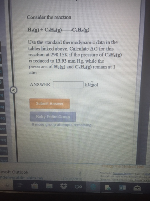 Solved Consider the reaction H2(g) + C2H4(g) C2H6(g) Use the | Chegg.com