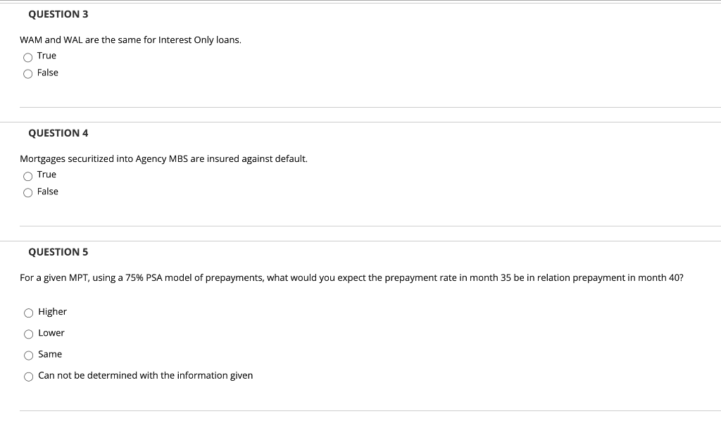 Solved QUESTION 3 WAM and WAL are the same for Interest Only | Chegg.com