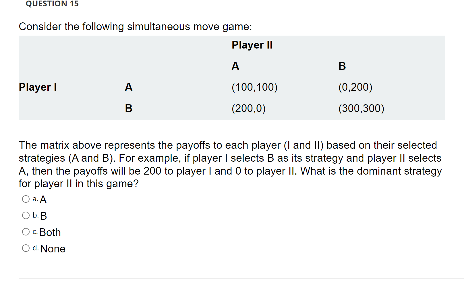 Solved Consider the following simultaneous move game: The | Chegg.com