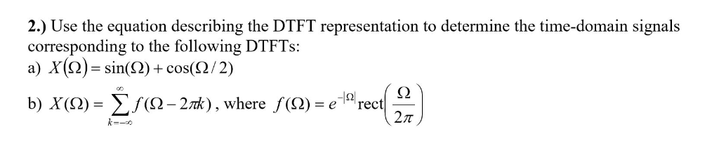 Solved 2.) Use the equation describing the DTFT | Chegg.com