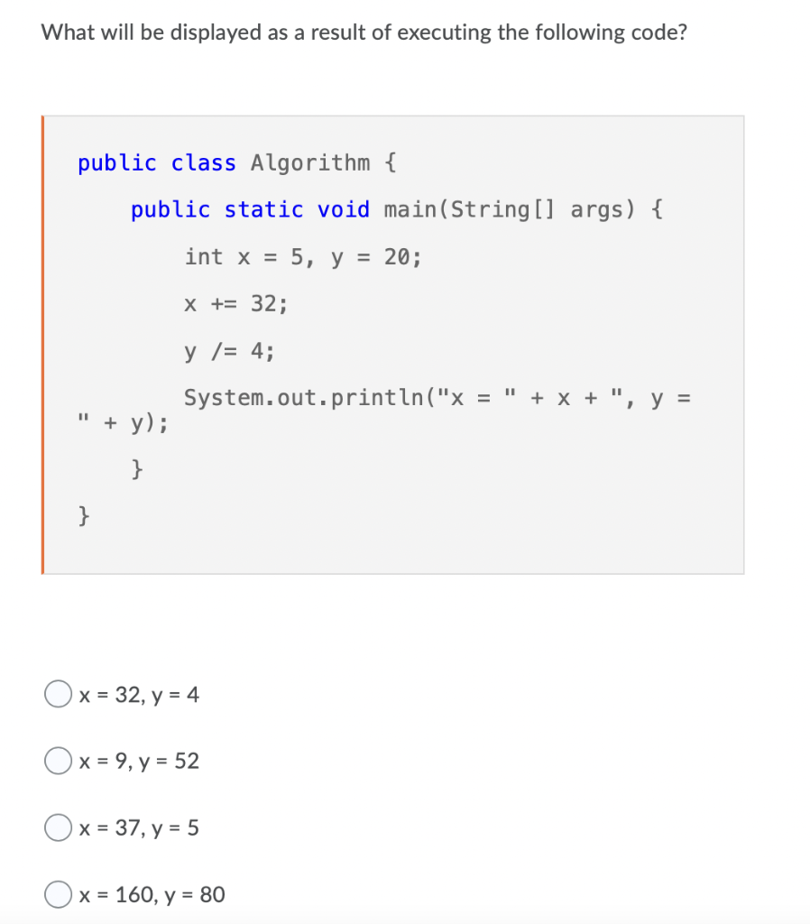 Solved What will be displayed as a result of executing the | Chegg.com