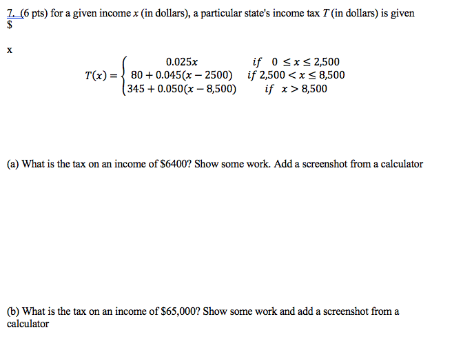 Solved 7 (6 pts) for a given income x (in dollars), a | Chegg.com
