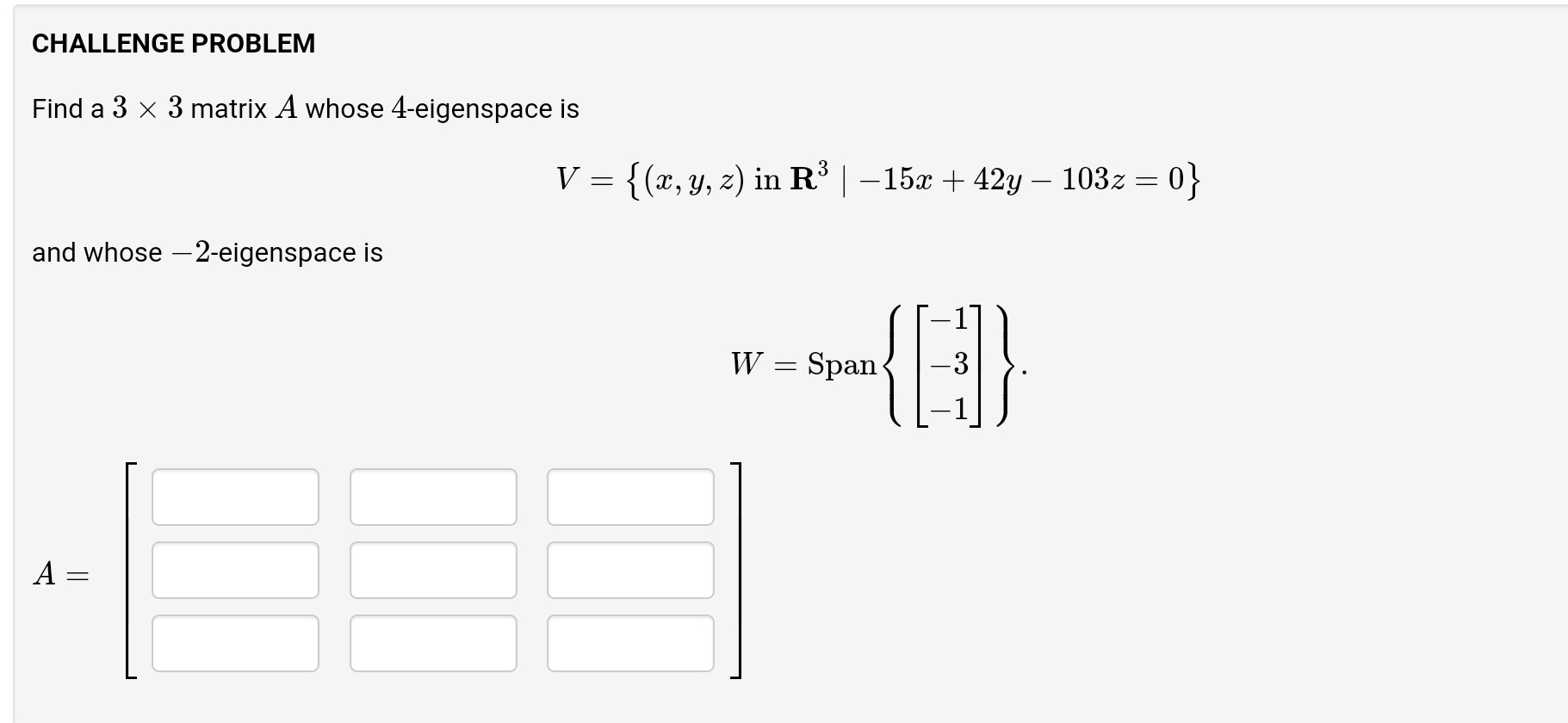 Solved Find a 3×3 matrix A whose 4 -eigenspace is V={(x,y,z) | Chegg.com