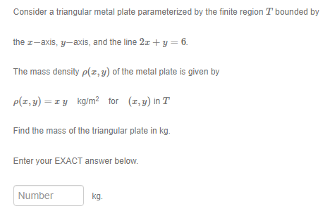 Solved Consider a triangular metal plate parameterized by | Chegg.com
