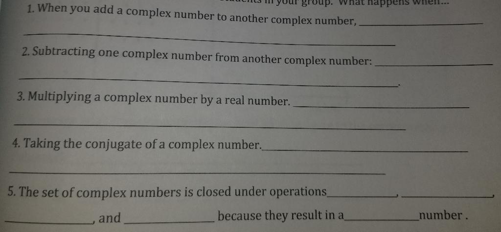 Solved 1. When you add a complex number to another complex | Chegg.com