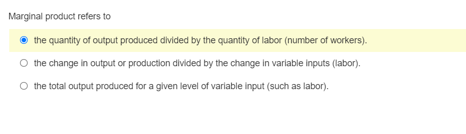 Solved Marginal product refers to the quantity of output | Chegg.com