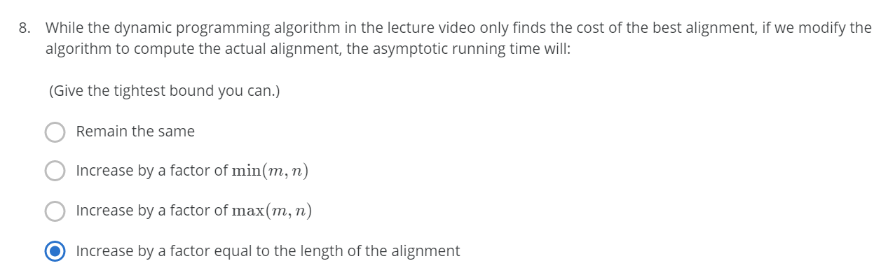 Solved 8. While the dynamic programming algorithm in the | Chegg.com