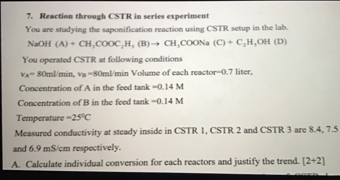 Solved Reaction through CSTR in series experiment You are | Chegg.com