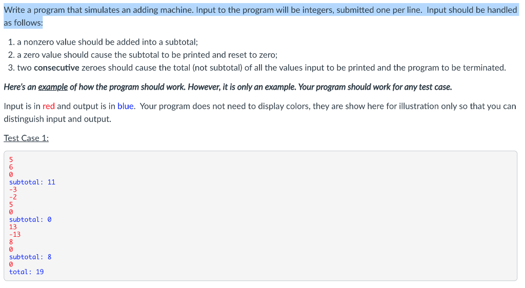 Solved Write A Program That Simulates An Adding Machine 