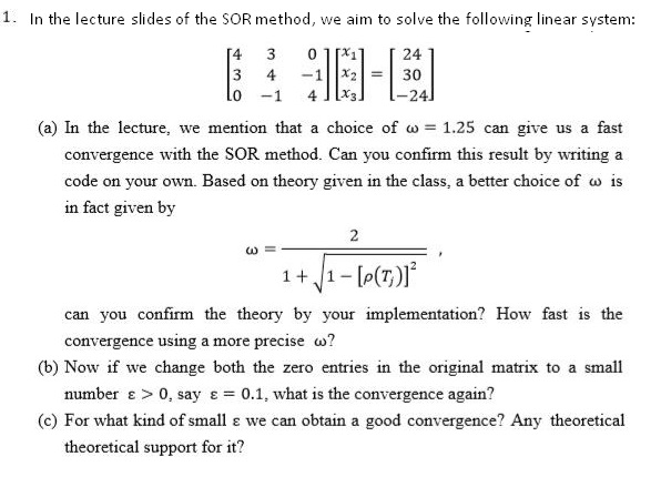 1. In the lecture slides of the SOR method, we aim to | Chegg.com
