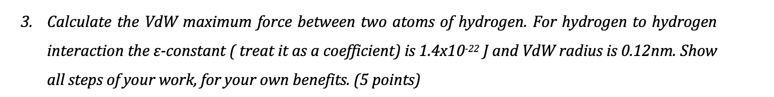 Solved Calculate the VdW maximum force between two atoms of | Chegg.com