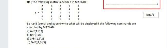 Solved Q1] The following matrix is defined in MATLAB: 2 1 1 | Chegg.com