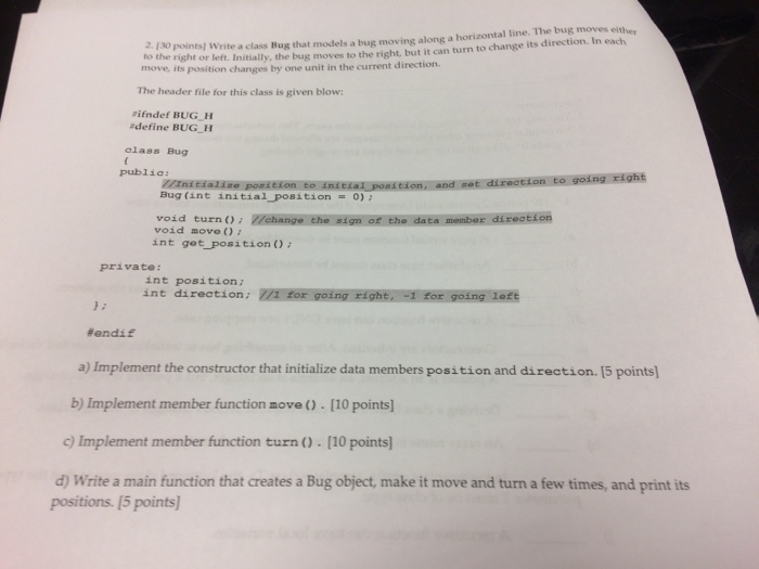 Solved 2 130 TS0 points) Write a class Bug that models a bug | Chegg.com