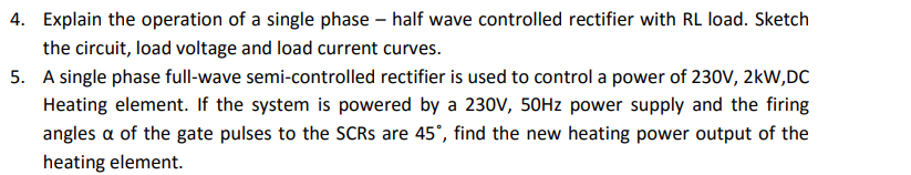 Solved 4. Explain the operation of a single phase - half | Chegg.com