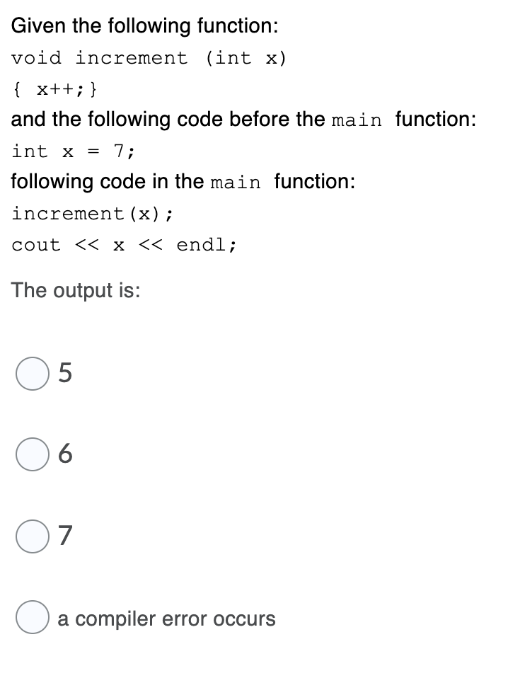 Solved Given the following function: void increment (int x) | Chegg.com