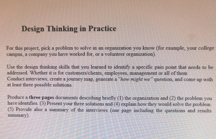 Solved Design Thinking in Practice For this project, pick a | Chegg.com