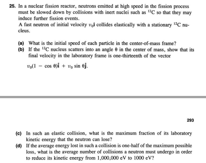 Solved 25. In a nuclear fission reactor, neutrons emitted at | Chegg.com