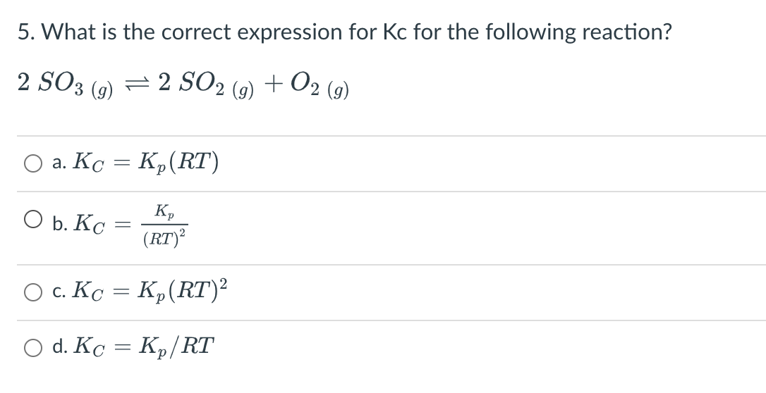 Solved 5. What is the correct expression for Kc for the | Chegg.com