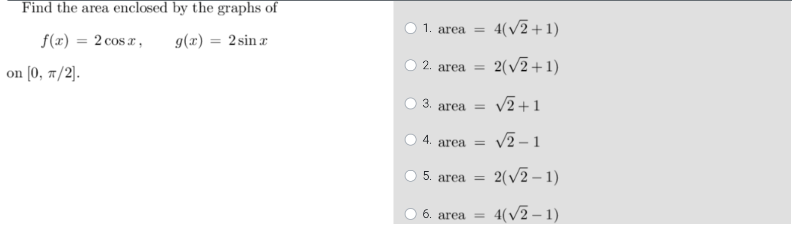 Solved Find the area enclosed by the graphs of 1. area = | Chegg.com