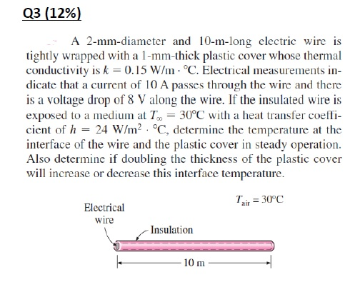Solved Q3 (12%) A 2-mm-diameter and 10-m-long electric wire | Chegg.com