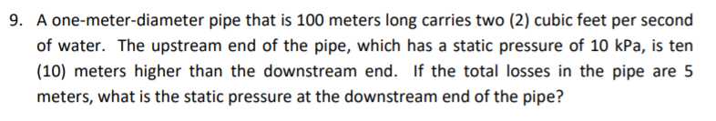 Solved 9. A one-meter-diameter pipe that is 100 meters long | Chegg.com
