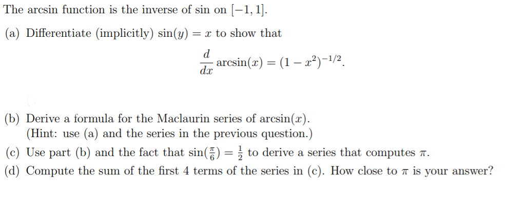Solved The arcsin function is the inverse of sin on (-1,1]. | Chegg.com