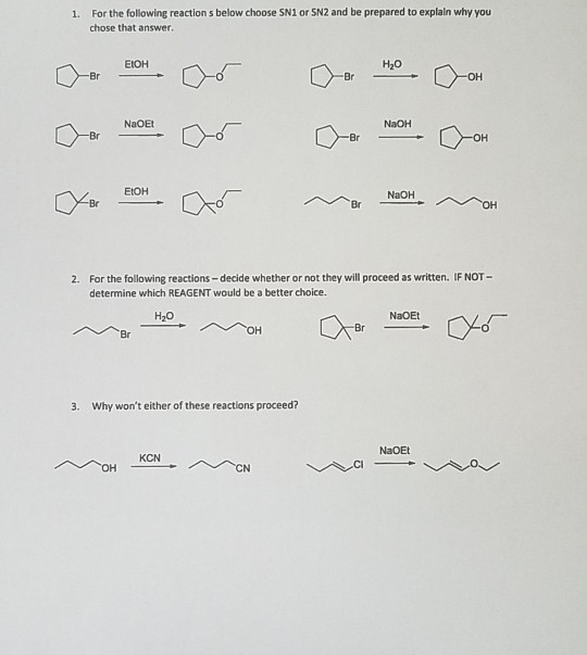 Solved 1. For the following reactions below choose SN1 or | Chegg.com