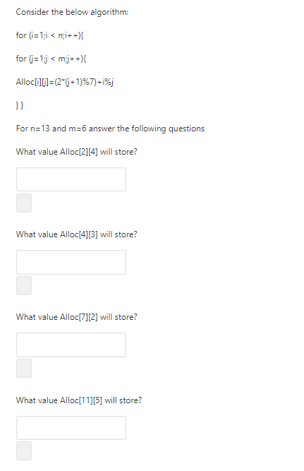 Solved Consider the below algorithm: for (i=1;i | Chegg.com