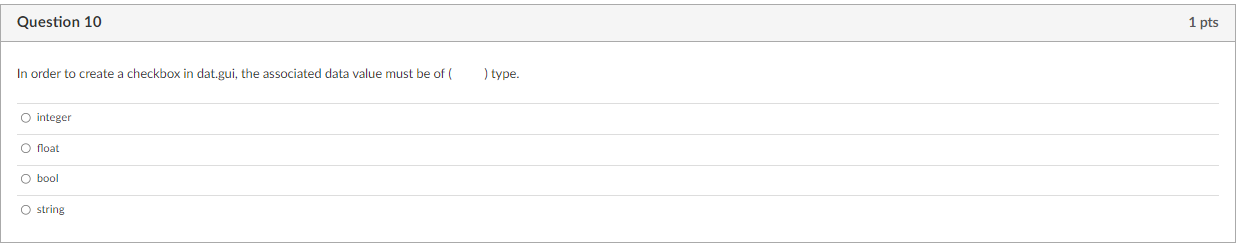 Solved In order to create a checkbox in dat.gui, the | Chegg.com