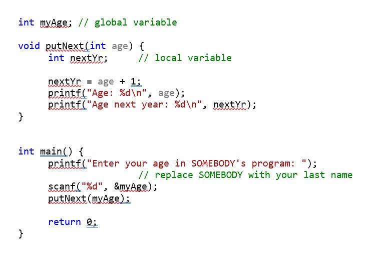 Solved int myAge; // global variable void putNext(int age) { | Chegg.com