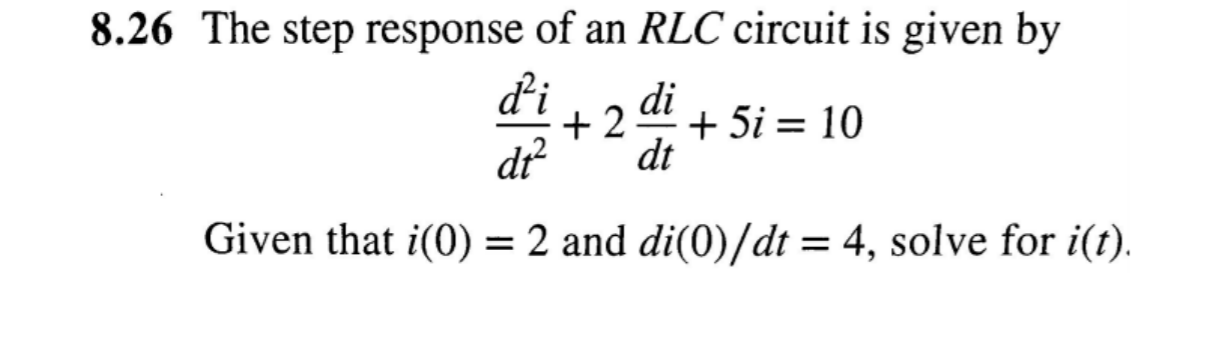 Solved 8.26 The step response of an RLC circuit is given by | Chegg.com