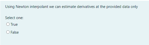 Solved Using Newton interpolant we can estimate derivatives | Chegg.com
