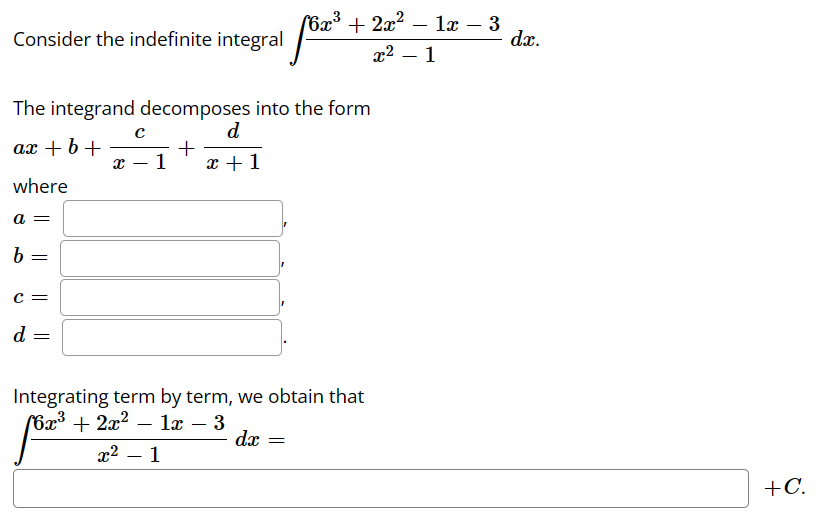 Solved Consider the indefinite integral ∫x2−16x3+2x2−1x−3dx. | Chegg.com