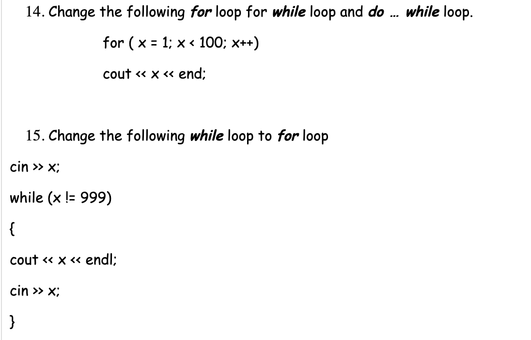 Solved 14. Change the following for loop for while loop and | Chegg.com