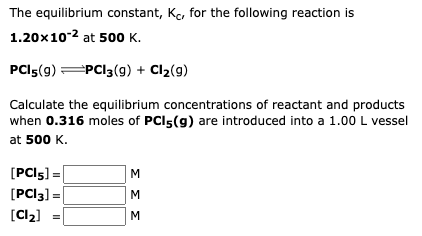 Solved The equilibrium constant, Kc, for the following | Chegg.com