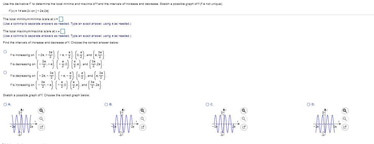 Solved Use the derivative f' to determine the local minima | Chegg.com